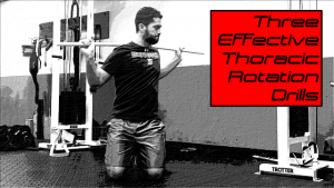 Three Effective Thoracic Rotation Drills