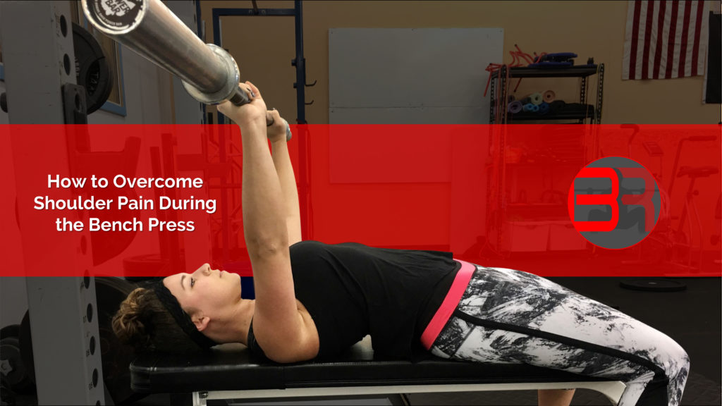 How to Overcome Shoulder Pain During the Bench Press | Barbell Rehab