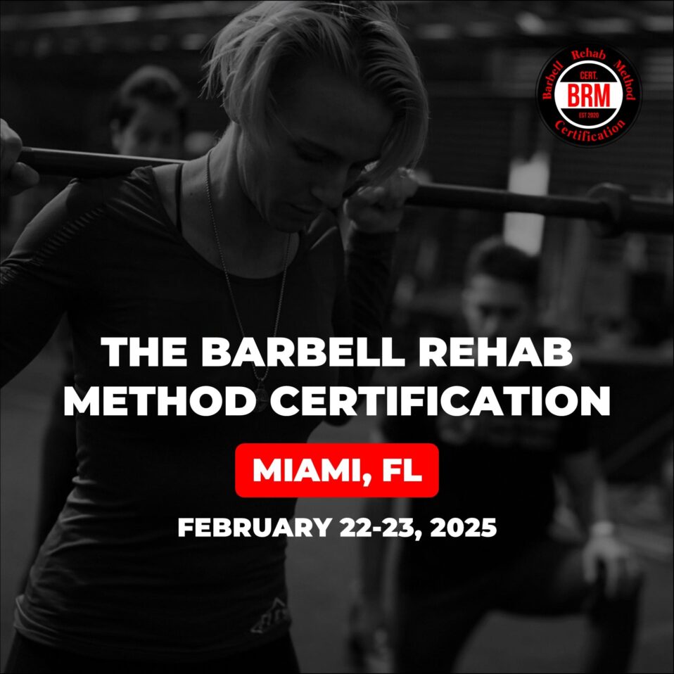 Barbell Rehab Method Certification | Miami 2025